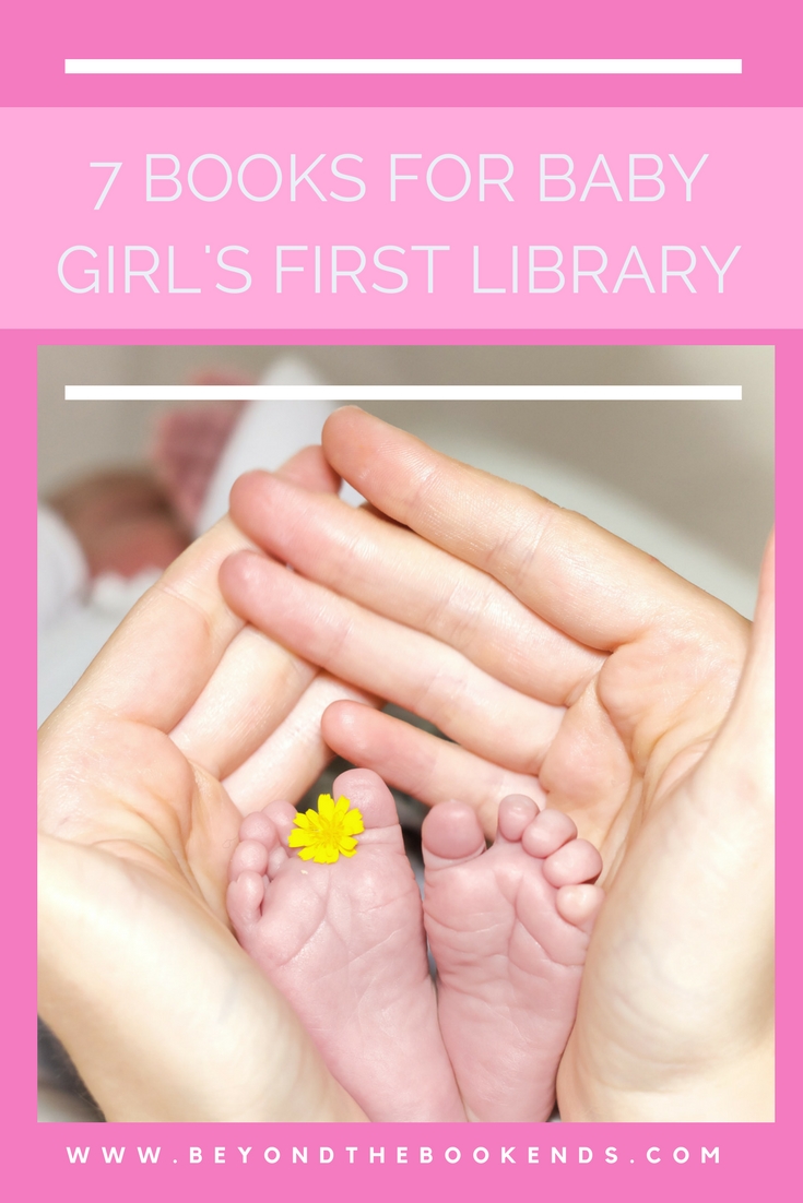 7 Books for Baby Girls: A First Library Collection - Beyond the Bookends