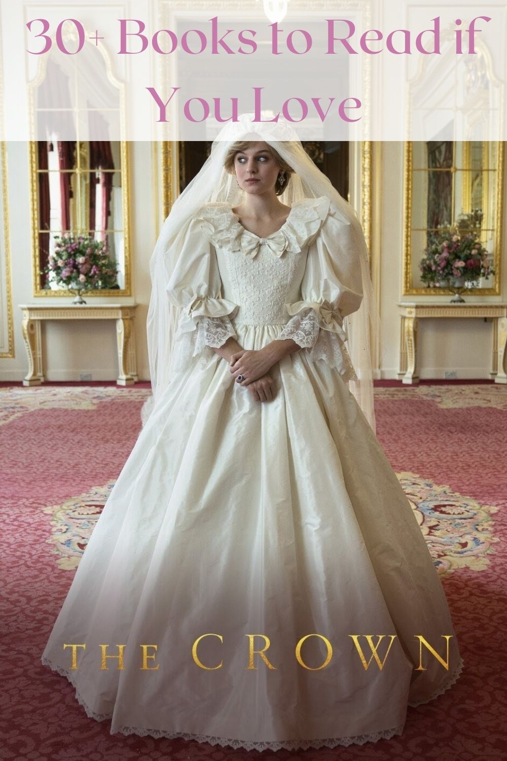 40+ Great Books Like The Crown for Fans of the Hit Series